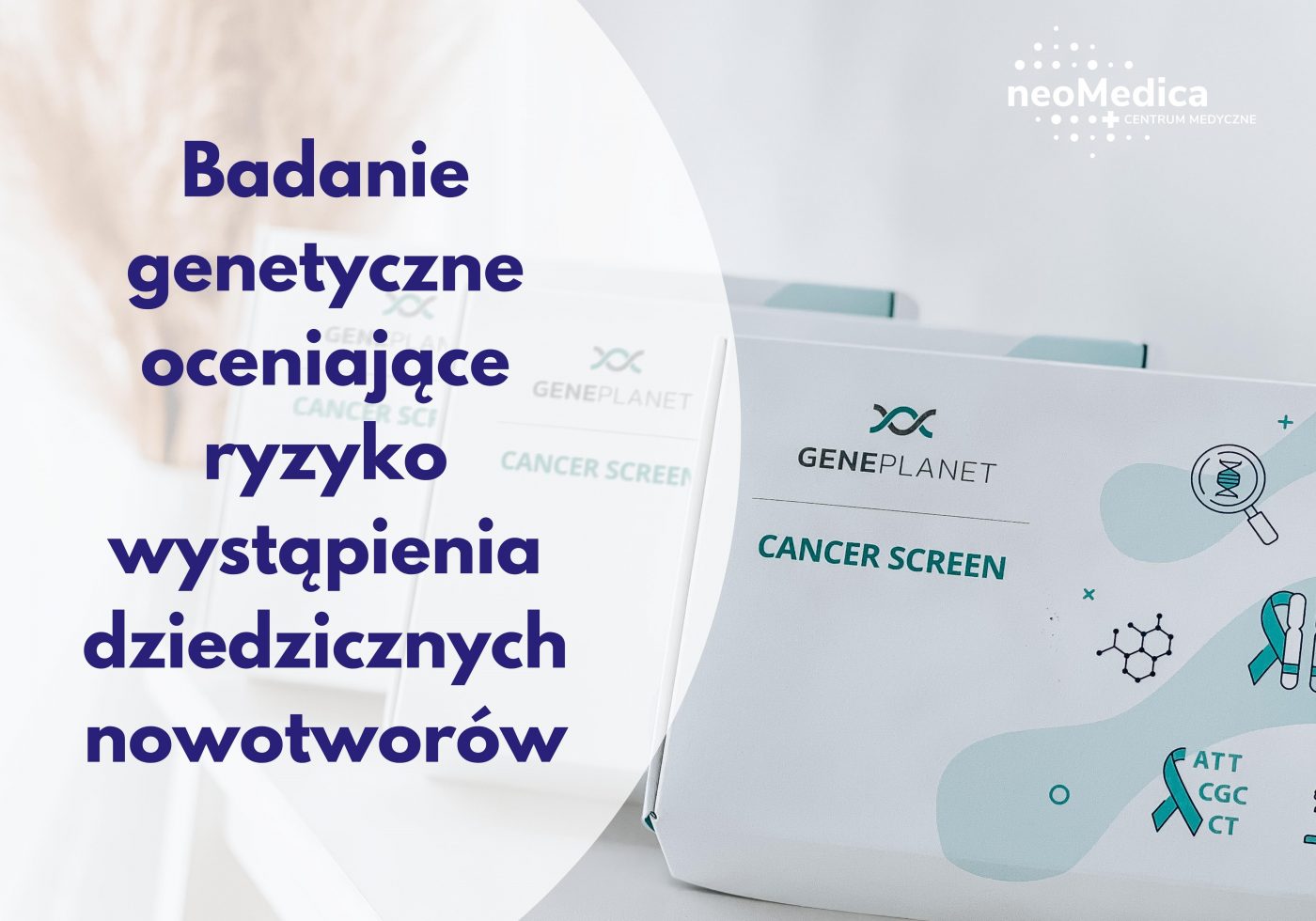 Nowość w neoMedica! Cancer Screen - test genetyczny! - neoMedica