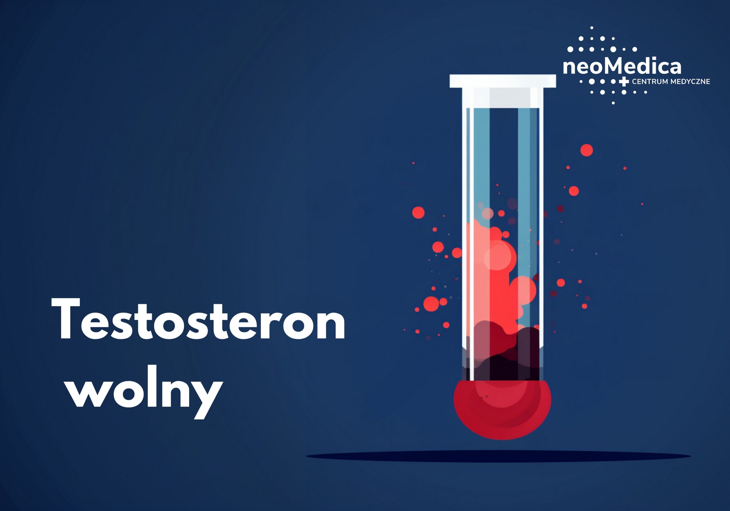 Badanie Testosteron Wolny Poznań | neoMedica