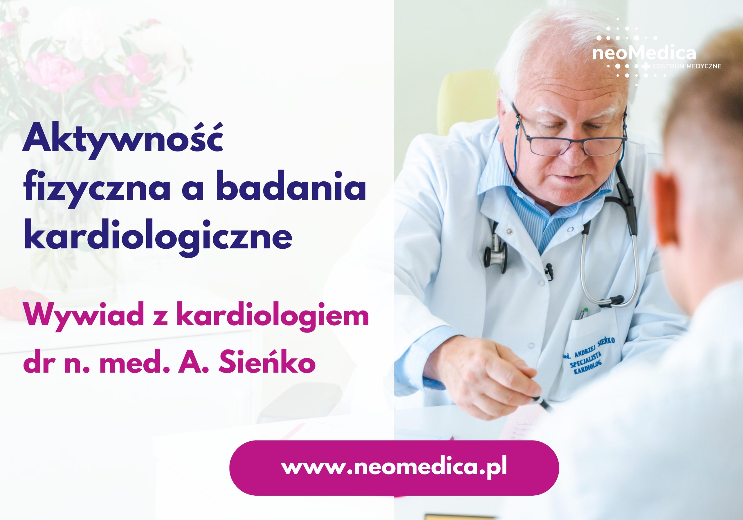 Aktywność fizyczna a badania wywiad z kardiologiem dr n. med. A. Sieńko!
