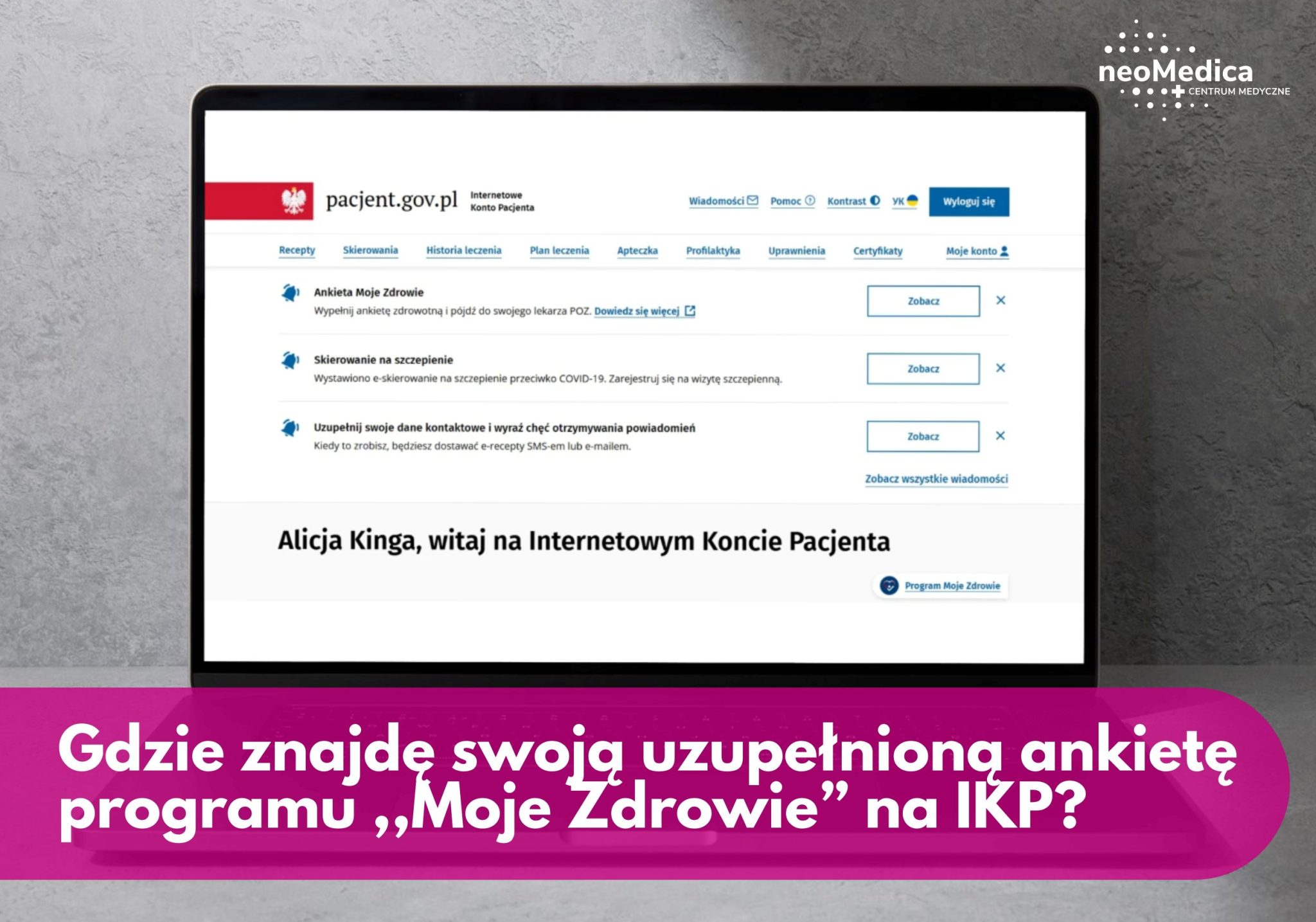 Jak wypełnić ankietę programu ,,Moje Zdrowie” przez IKP?